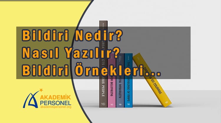 Bildiri Nedir? Nasıl Yazılır? Örnekleri (2022)