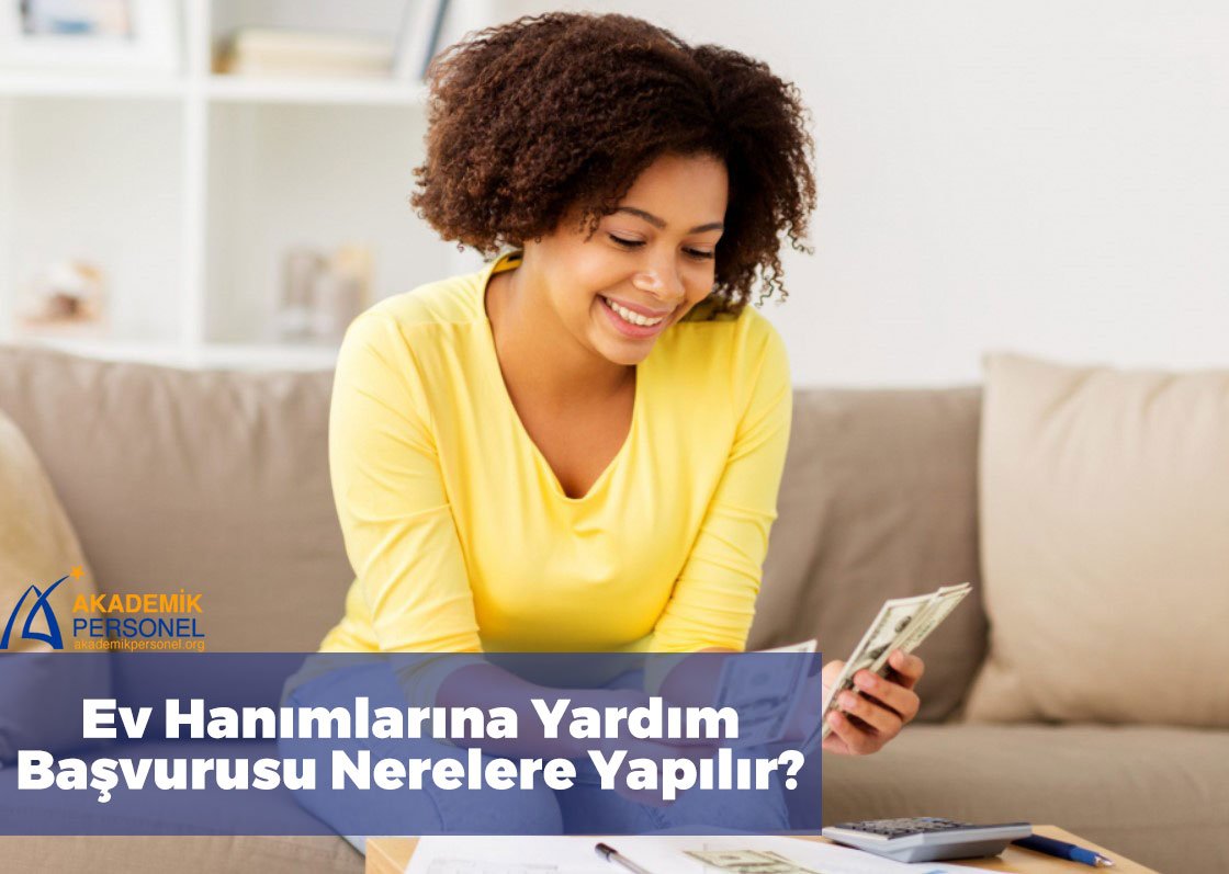 Ev Hanımlarına Yardım Başvurusu Nasıl Yapılır?