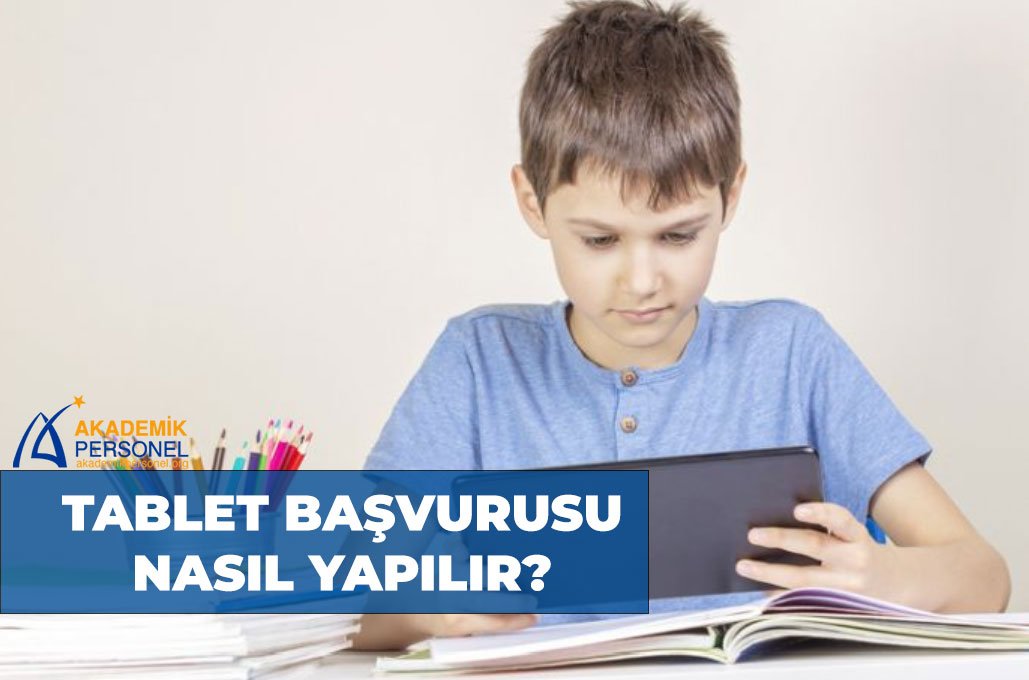 MEB Ücretsiz Tablet Başvurusu Nasıl Yapılır? Başvuru Formu!
