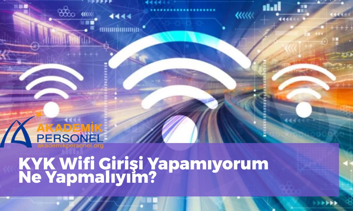 KYK Wifi Giriş Nasıl Yapılır? Kota Nasıl Sorgulanır?