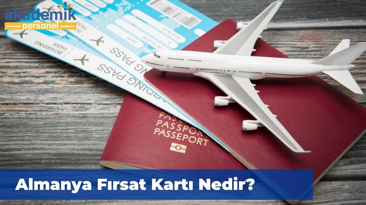 Almanya Fırsat Kartı Nedir? -2025 Başvuru Detayları