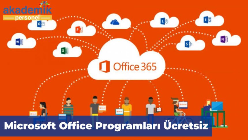 2023 Yılında Kullanabileceğiniz Office Programları Ücretsiz!